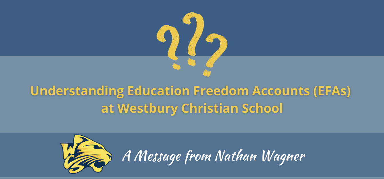 Understanding Education Freedom Accounts (EFAs) at Westbury Christian ...